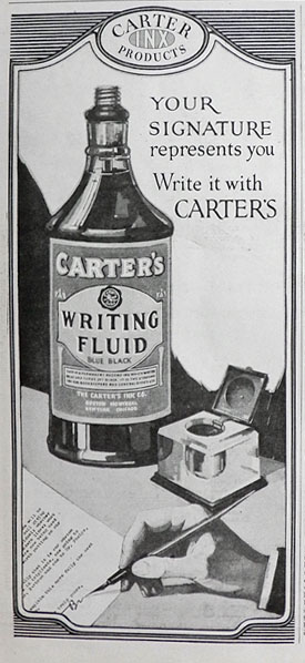 1920 Carter's Ink Writing Fluid Ad ~ Your Signature Represents You ...